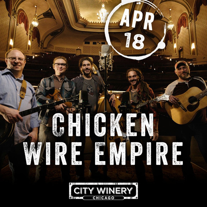 Chicken Wire Empire Tour Dates, Concert Tickets, & Live Streams