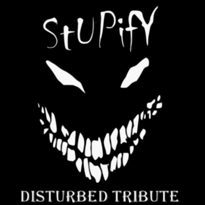 Stupify Disturbed Tribute Tour Dates