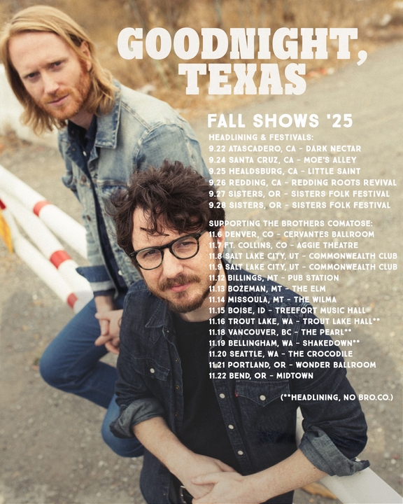 Goodnight, Texas Concerts & Live Tour Dates: 2025-2026 Tickets ...