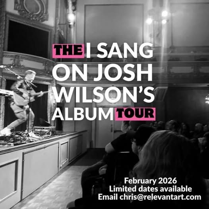 Josh Wilson Concerts & Live Tour Dates: 2026-2027 Tickets | Bandsintown