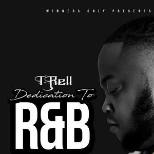 T Rell "Dedication To R&B Tour"