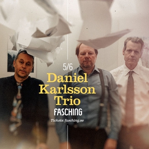 Daniel Karlsson Trio Stockholm Tickets, Fasching Jun 05, 2024 | Bandsintown