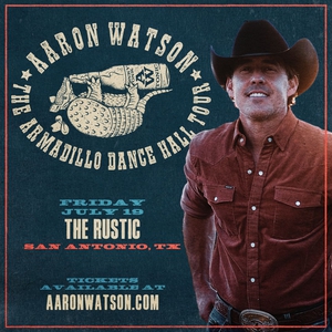 Aaron Watson San Antonio Entradas, The Rustic 19 de julio de 2024 ...