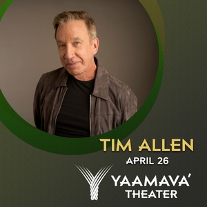 Tim Allen Highland Tickets, Yaamava’ Theater Apr 26, 2024 | Bandsintown