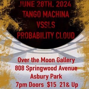 Karten für Tango Machina in Asbury Park, Over the Moon Art Studios 28 ...