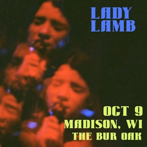 Lady Lamb Madison Tickets, The Bur Oak Oct 09, 2024 | Bandsintown