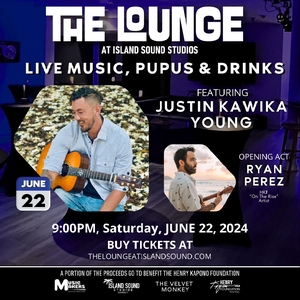 Justin Kawika Young Honolulu Tickets, The Lounge at Island Sound Jun 22 ...