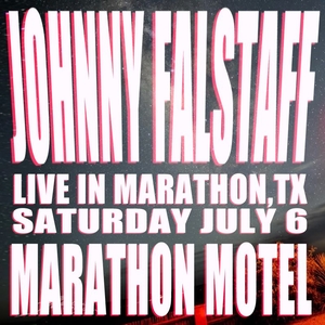 Johnny Falstaff Marathon Tickets, Marathon Motel & RV Park Jul 06, 2024 ...