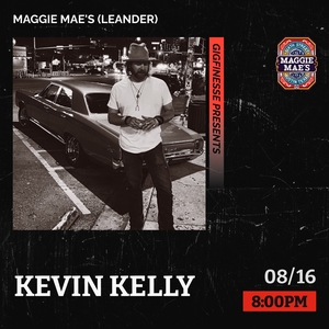 Kevin Kelly Leander Tickets, Maggie Mae's Leander Aug 16, 2024 ...