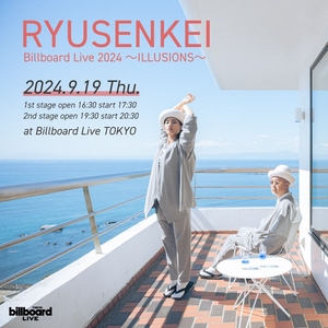 RYUSENKEI-流線形 東京 Tickets, Billboard Live Tokyo Sep 19, 2024 | Bandsintown