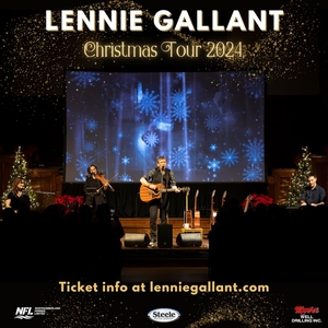 Lennie Gallant Guysborough Tickets, Chedabucto Place Performance Center ...