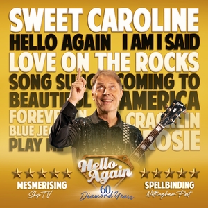 Hello Again - The Neil Diamond Songbook Ollerton Tickets, Thoresby Hall ...