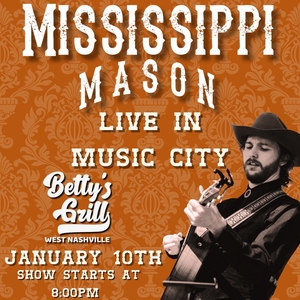 Free Mississippi Mason Nashville Tickets, Betty's Grill Jan 10, 2025 ...