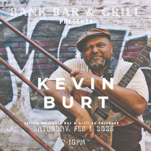 Free Kevin Burt Westgate Tickets, Bank Bar & Grill Feb 01, 2025 ...