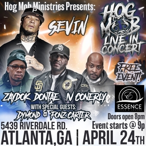 Free Sevin Hog Mob Ministries Atlanta Tickets, Essence Venue Apr 24 ...