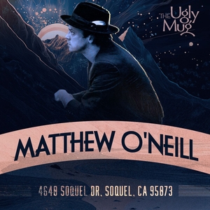 Matthew O'Neill Soquel Tickets, Ugly Mug CoffeeHouse Apr 16, 2025 | Bandsintown