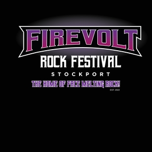 Firevolt Rock Festival 2025 Tickets - Stockport | Bandsintown
