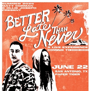 Matt Corman San Antonio Tickets, Paper Tiger Jun 22, 2025 | Bandsintown