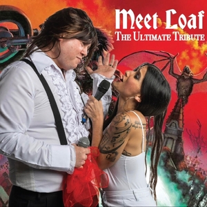Meet Loaf: The Ultimate Tribute to Meat Loaf & the Music of Jim ...