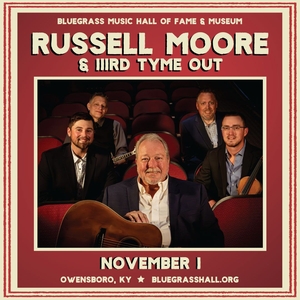 Russell Moore Owensboro Tickets, Bluegrass Music Hall of Fame & Museum ...