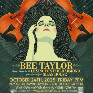 Bee Taylor Lexington Tickets, Pam Miller Downtown Arts Center Oct 24 ...