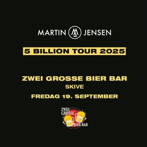 Karten für Martin Jensen in Skive, Zwei Grosse Bier Bar 19. September ...