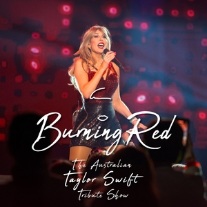 Burning Red - The Australian Taylor Swift Tribute Show Frankston ...