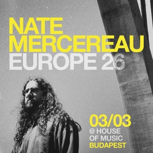 Nate Mercereau Budapest Tickets, Magyar Zene Háza Mar 03, 2026 ...