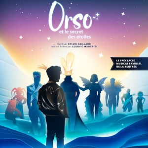 Karten für Orso et le secret des étoiles in Aix-en-Provence, Pasino Aix ...