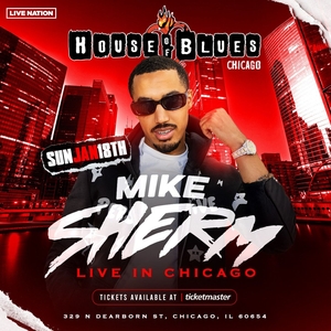 Mike Sherm Chicago Tickets, House of Blues Chicago Jan 18, 2026 ...