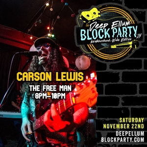 Free Carson Lewis Dallas Tickets, The Free Man Cajun Cafe & Lounge Nov ...