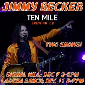 Billets gratuits pour Jimmy Becker à Ladera Ranch, Ten Mile Brewing ...