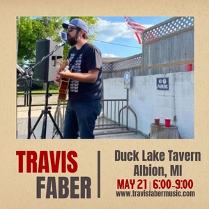 Free Travis Faber Albion Tickets, Duck Lake Tavern May 21, 2026 ...