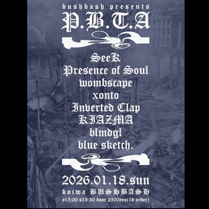 Presence of SoulEdogawa City チケット, KOIWA BUSH BASH2026年1月18日 | Bandsintown